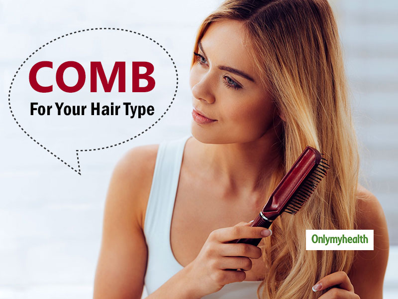 Are You Using The Right Comb? Here's All You Need To Know | OnlyMyHealth