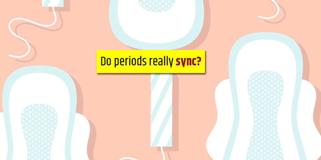 Your Period Dates Clash With Your Close Friends? Let’s Find Out About ...