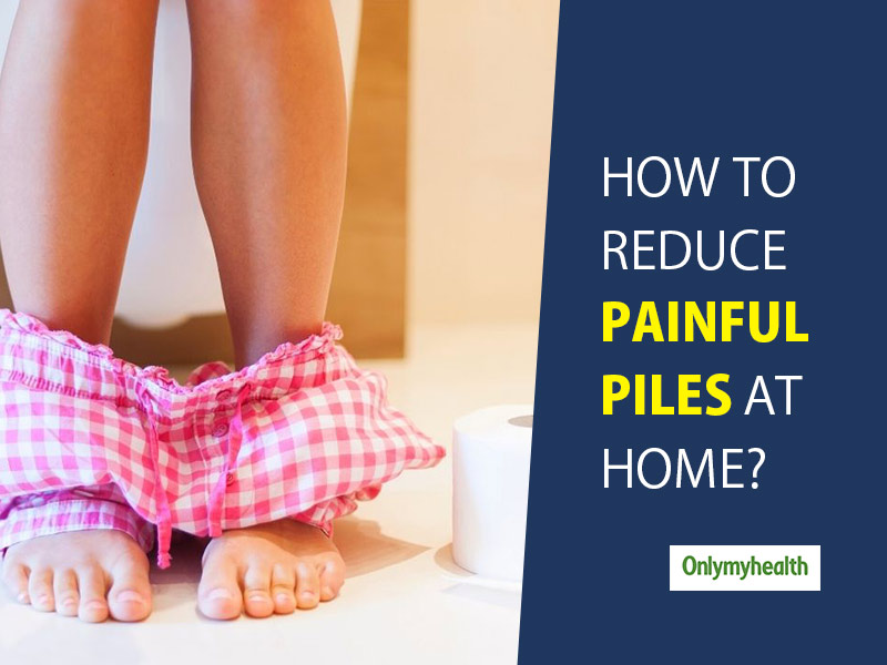 Want To Reduce Painful Piles Naturally? Here Are 3 Useful Home Remedies