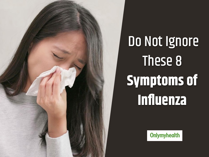 Watch Out For These Signs and Symptoms of Influenza