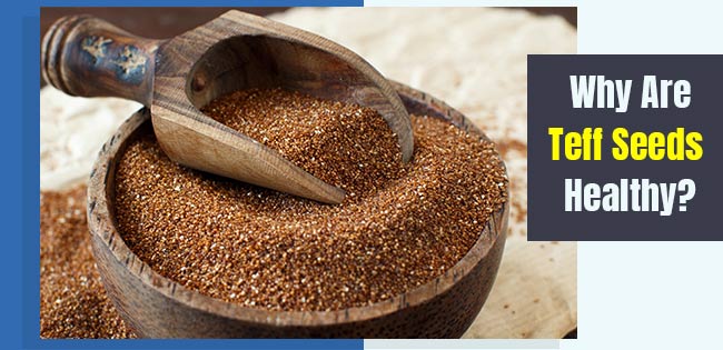 5 Healthy Reasons Why Teff Seeds Should Be Added In Your Daily Diet ...