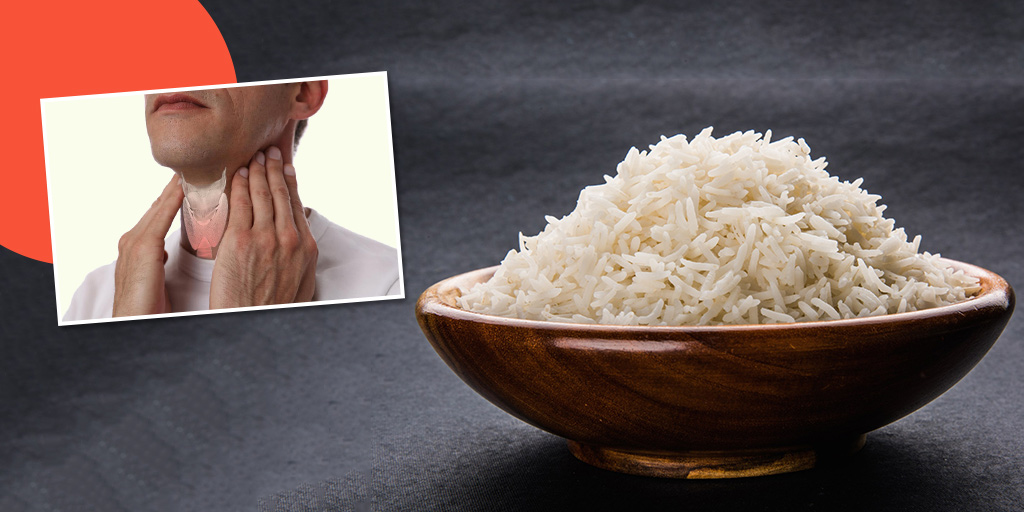 Side Effects Of Eating Rice In Thyroid | क्या थायराइड रोगियों को चावल ...