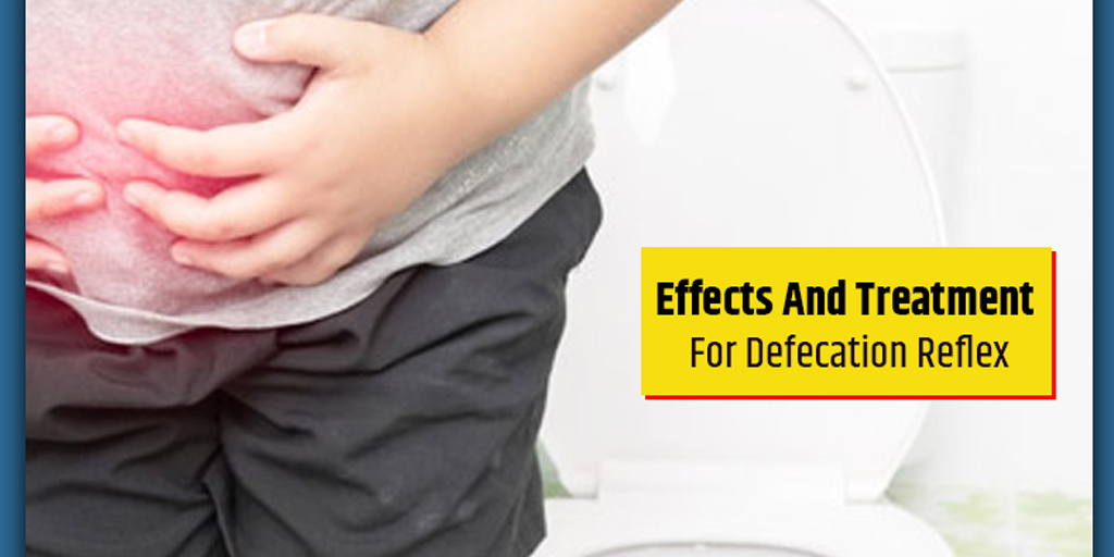 Conditions Affecting Defecation Reflex| Treatment Tips | Onlymyhealth