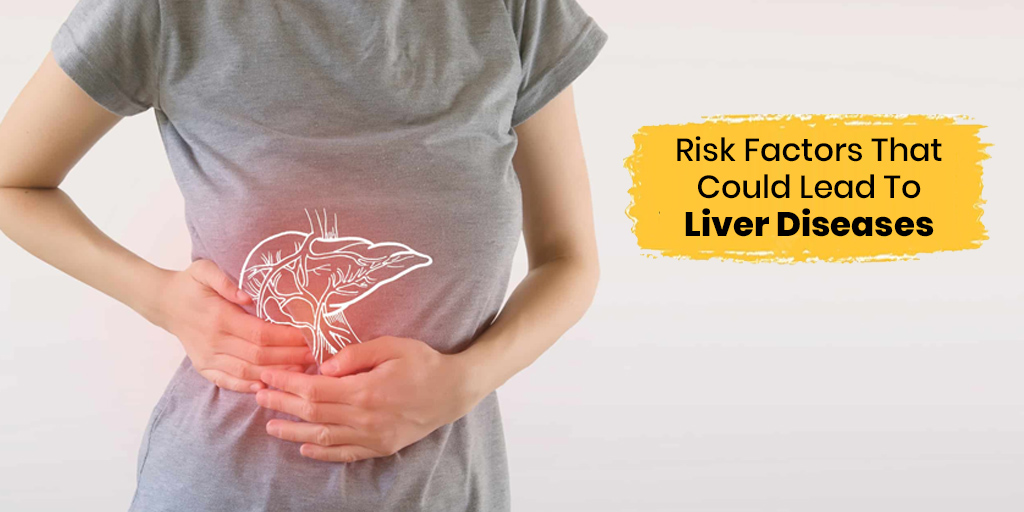 Liver Diseases Risk Factors | Onlymyhealth