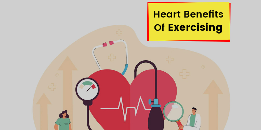 Heart Benefits Of Exercising | Onlymyhealth