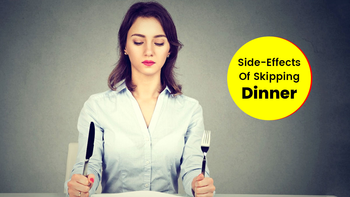 Health Risks of Skipping Dinner Everyday | OnlyMyHealth