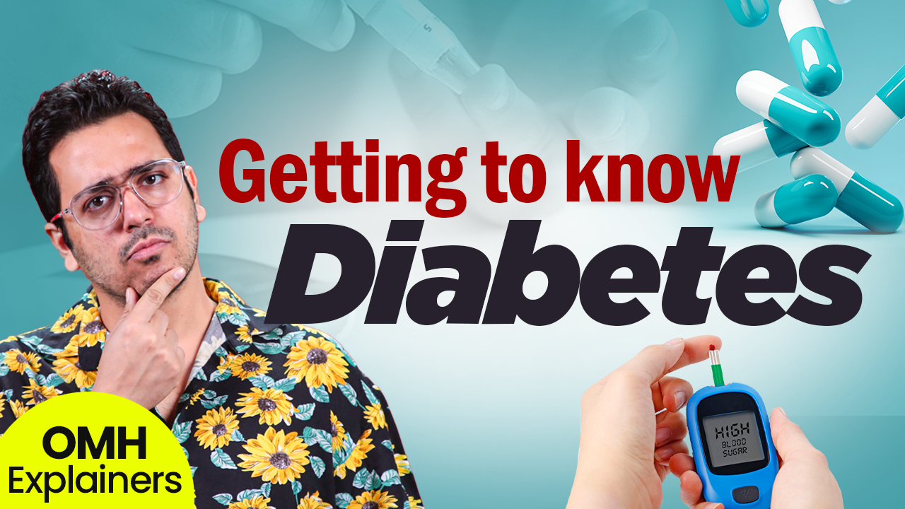 OMH Explainers Diabetes Causes Symptoms Prevention in Hindi
