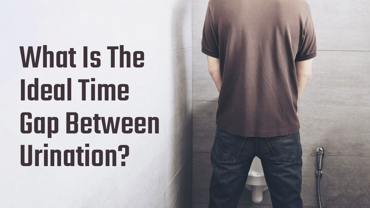 Is It Normal To Pee Every 2 Hours? Doctor Shares How Many Hours Gap ...