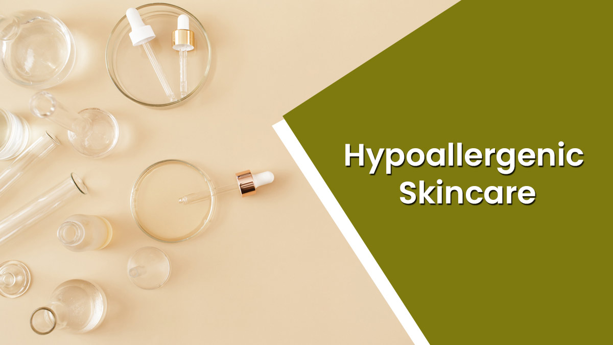 Sensitive Skin? Here’s Why Hypoallergenic Skincare Might Be the Answer ...