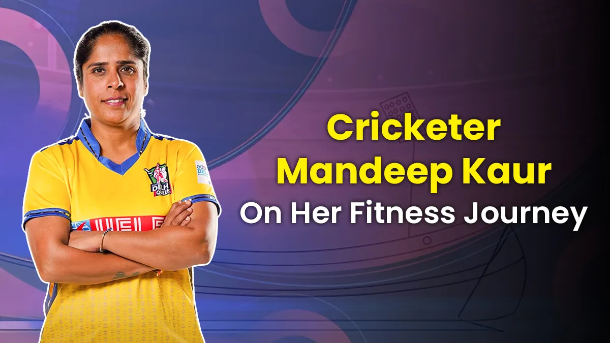 OMH Spotlight: Cricketer Mandeep Kaur’s Holistic Fitness Mantra For ...